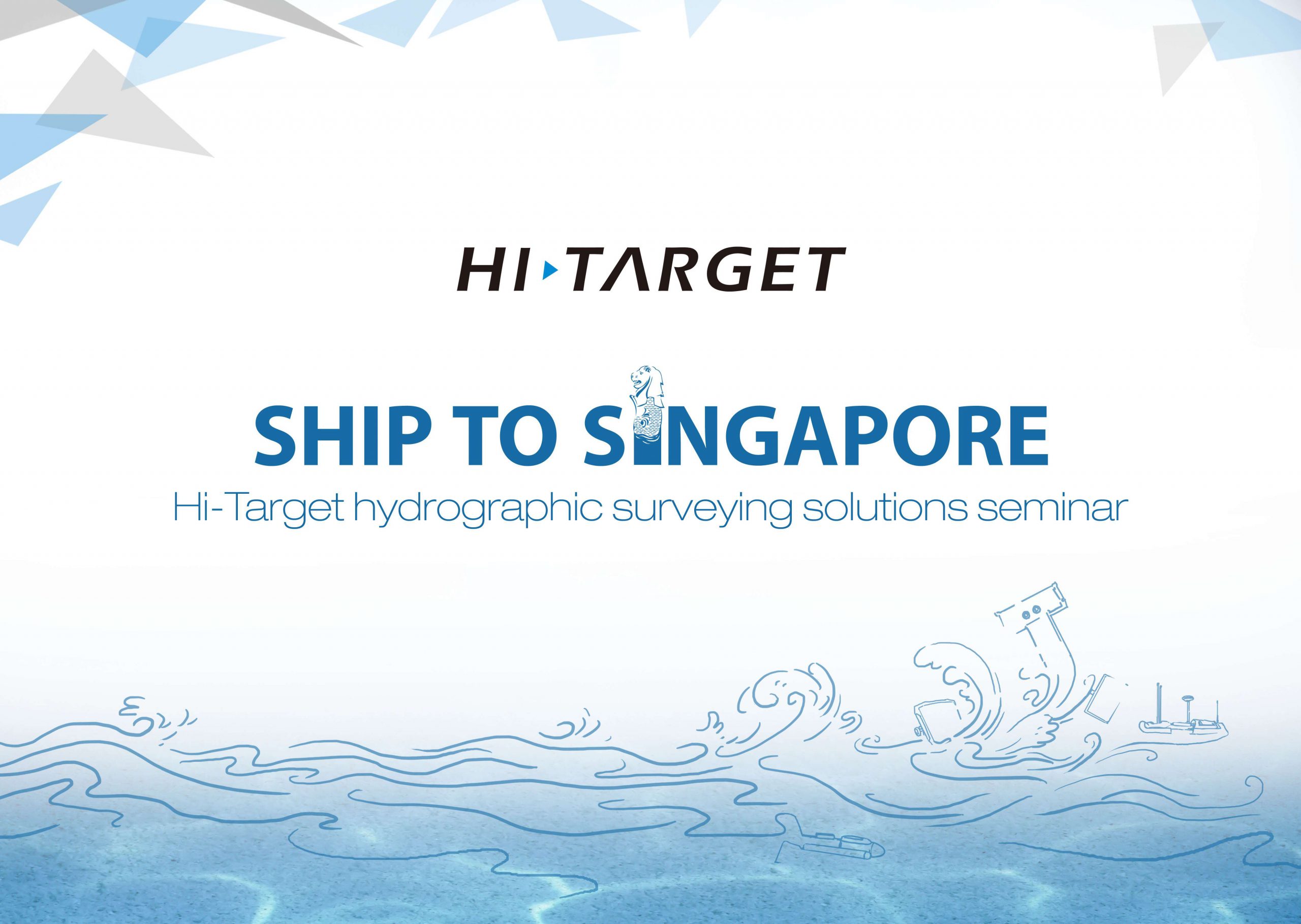 Ship To Singapore! -Hi-Target Hydrographic Surveying Solutions Seminar ...